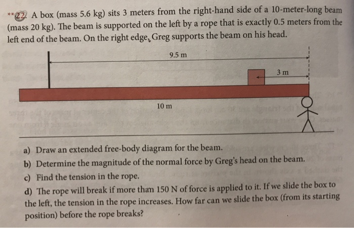 Solved 2 A box (mass 5.6 kg) sits 3 meters from the | Chegg.com