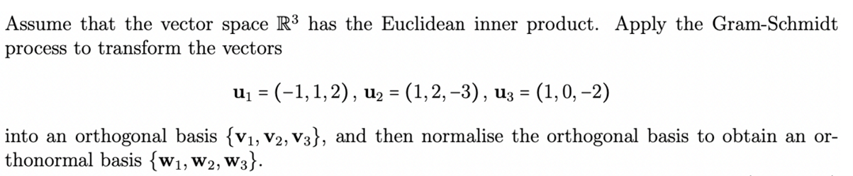 Solved Assume that the vector space R3 has the Euclidean | Chegg.com