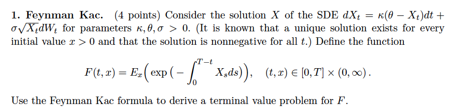 Solved 1. Feynman Kac. (4 points) Consider the solution X of | Chegg.com