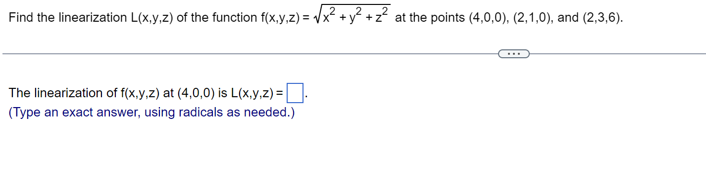 Solved Find The Linearization L X Y Z Of The Function