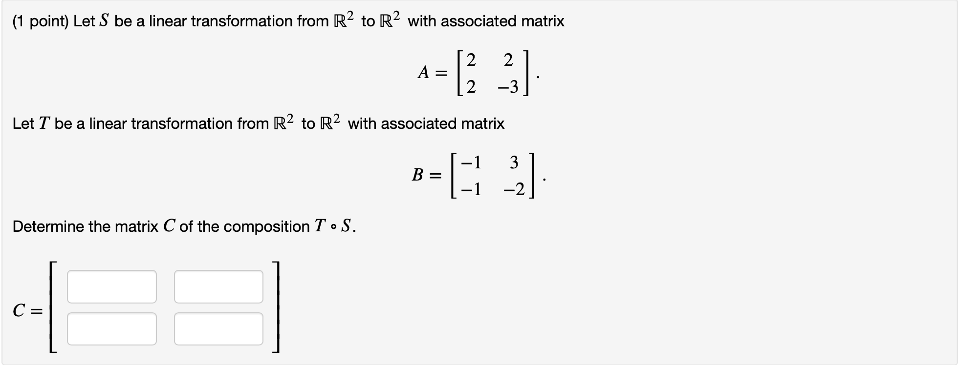 Solved (1 point) Let S be a linear transformation from R2 to | Chegg.com