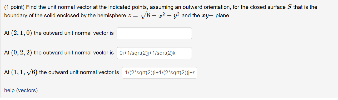 Solved (1 point) Find the unit normal vector at the | Chegg.com