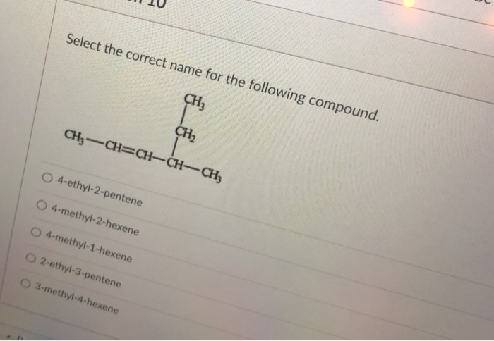 Solved Select the correct name for the following compound. | Chegg.com