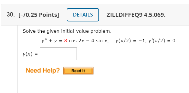 Solved 30. [-70.25 Points] DETAILS ZILLDIFFEQ9 4.5.069. | Chegg.com