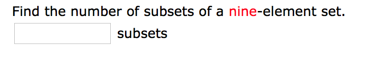 Solved Find the number of subsets of a nine-element set. | Chegg.com