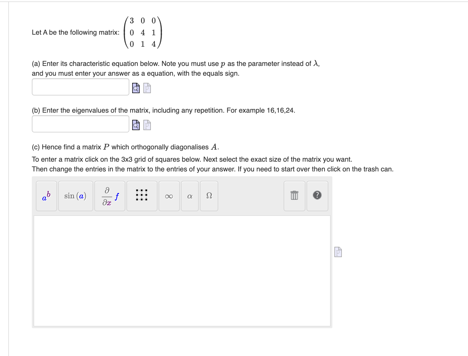 Solved Let A be the following matrix: ⎝⎛300041014⎠⎞ (a) | Chegg.com