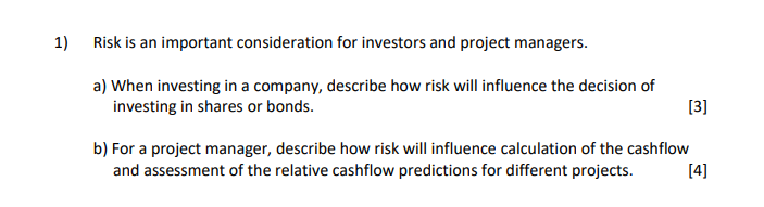 Solved 1) Risk is an important consideration for investors | Chegg.com