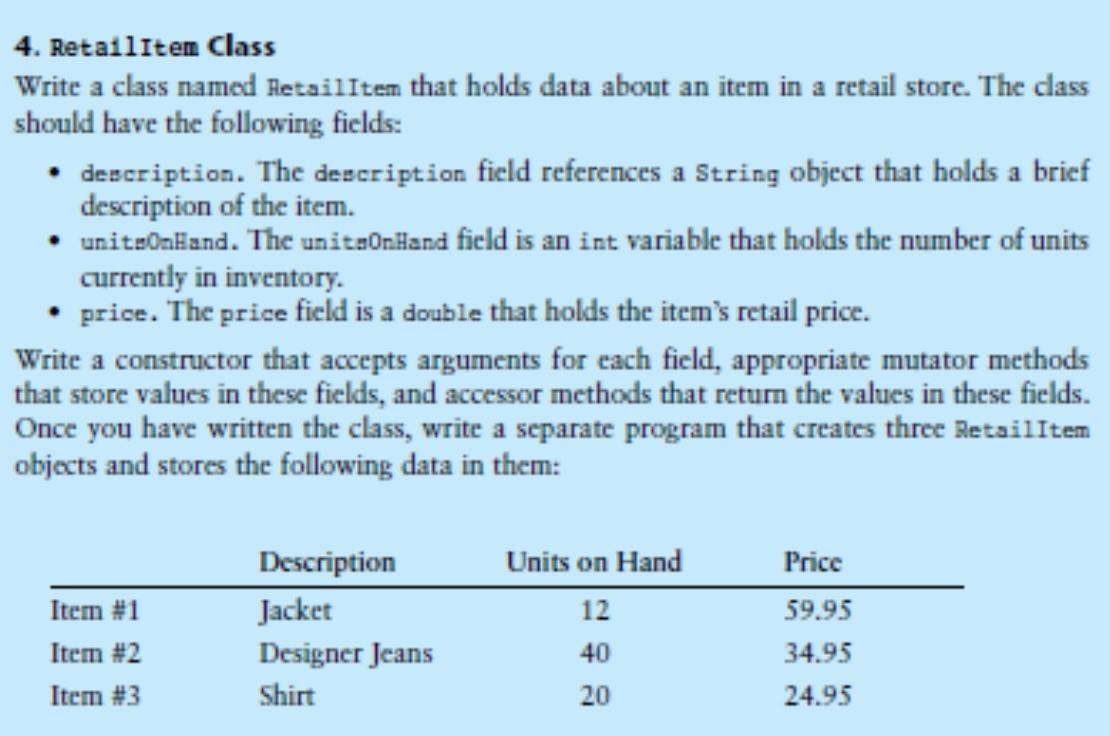 Solved 4. RetailItem Class Write a class named RetailItem | Chegg.com