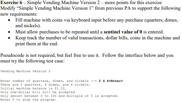 Solved Exercise 6 - Simple Vending Machine Version 2 - more | Chegg.com