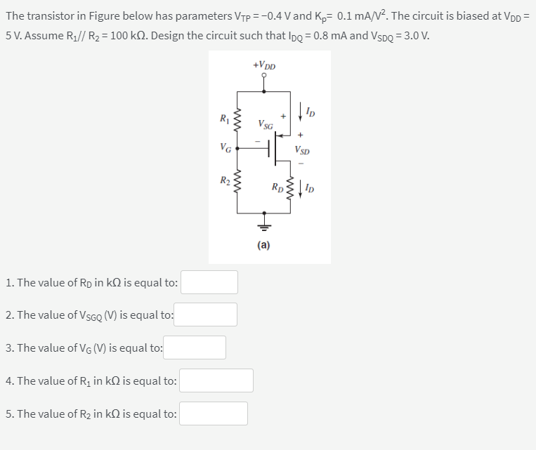 Solved The transistor in Figure below has parameters Vpp | Chegg.com