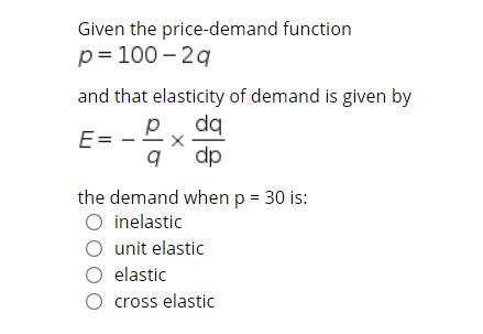 Solved Given the price-demand function p= 100-29 and that | Chegg.com