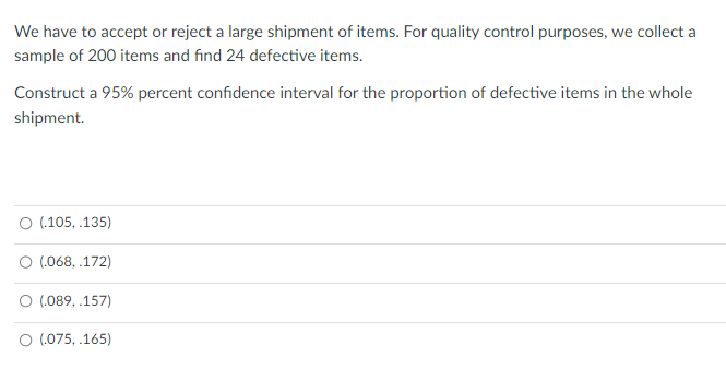 Solved We have to accept or reject a large shipment of | Chegg.com
