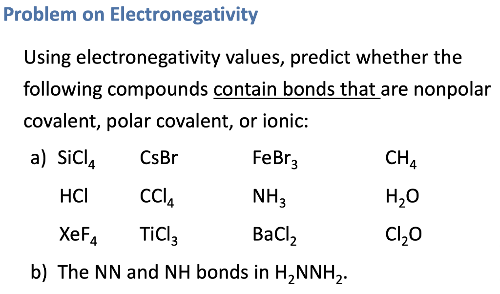 Solved Problem on Electronegativity Using electronegativity | Chegg.com