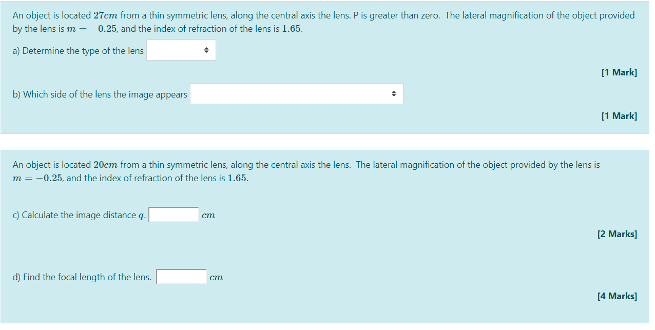 Solved An object is located 27cm from a thin symmetric lens, | Chegg.com