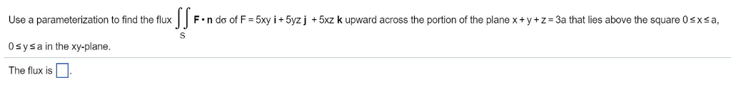 Solved Use a parameterization to find the flux J J F-n dơ of | Chegg.com