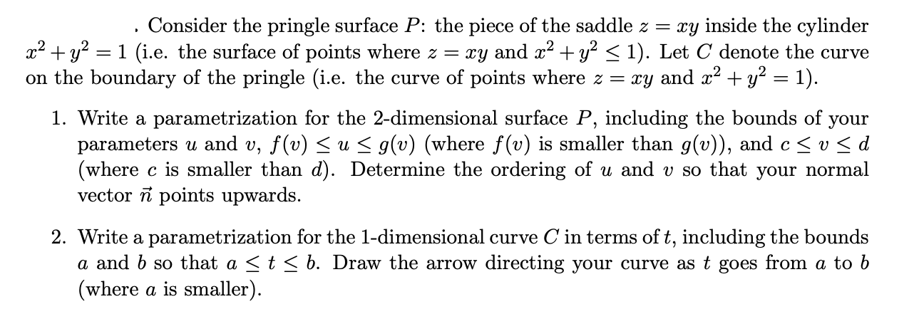 Consider the pringle surface P: the piece of the | Chegg.com