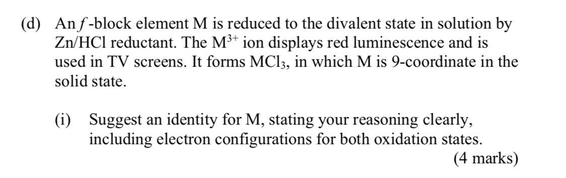Solved (d) Anf-block element M is reduced to the divalent | Chegg.com