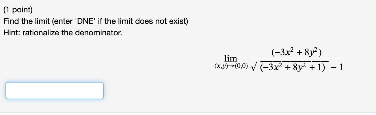 Solved (1 point) Find the limit (enter 'DNE' if the limit | Chegg.com
