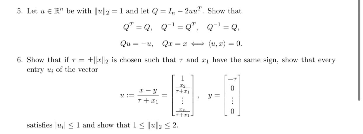 Solved 5. Let u € R" be with || ||2 1 and let Q = In - 2uu. | Chegg.com