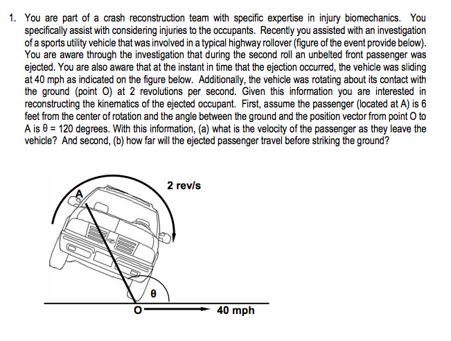 Solved 1. You are part of a crash reconstruction team with | Chegg.com