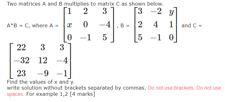 Solved Two matrices A and B multiplies to matrix C as shown | Chegg.com