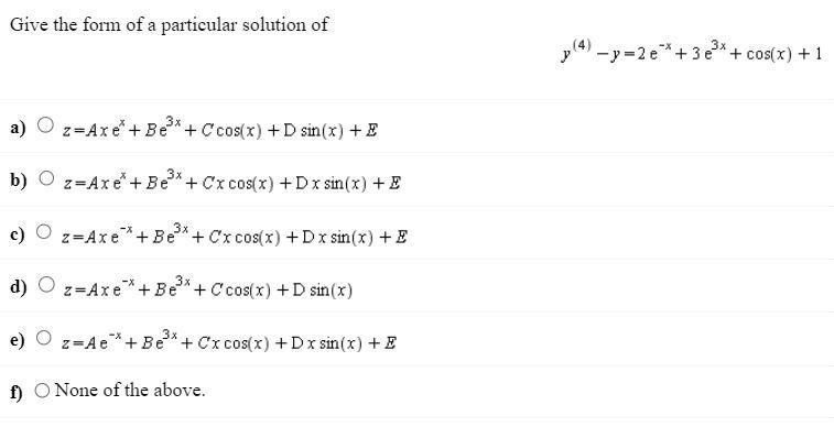 Solved Give the form of a particular solution of | Chegg.com