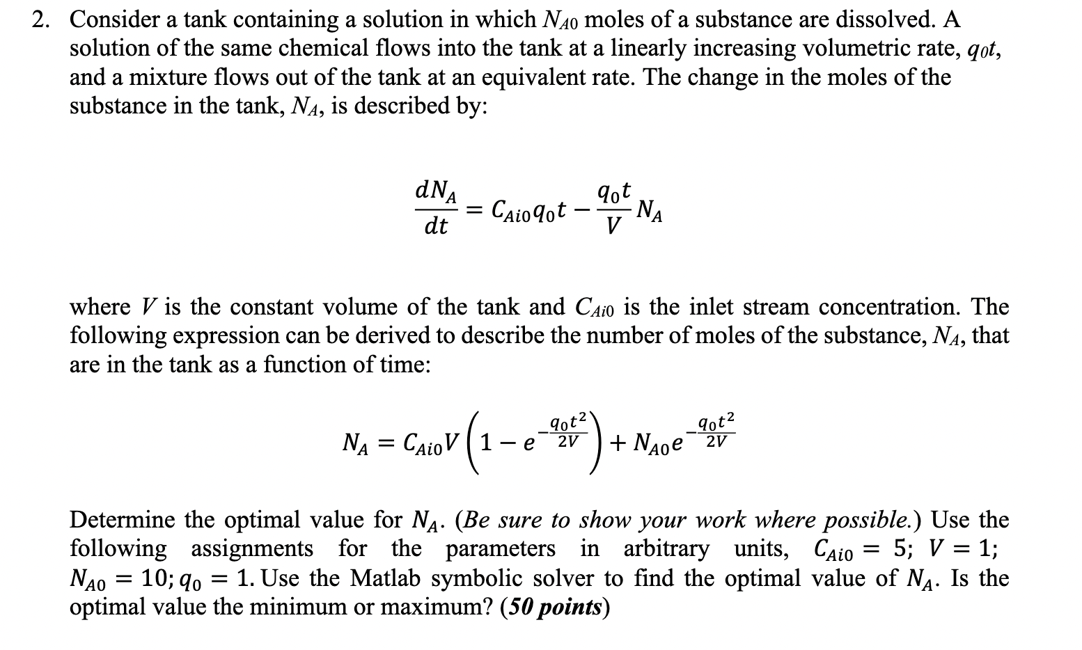 Solved Consider a tank containing a solution in which NA0 | Chegg.com