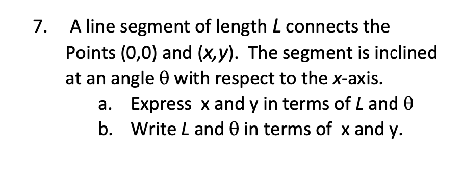 Solved 7. A line segment of length L connects the Points | Chegg.com