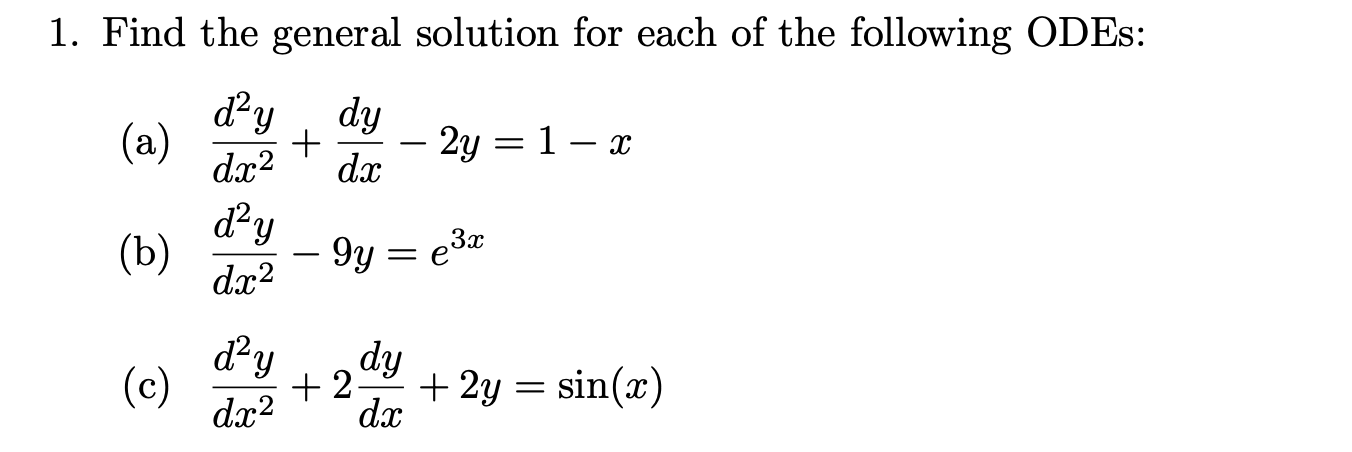 Solved 1. Find the general solution for each of the | Chegg.com