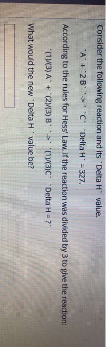 Solved Consider the following reaction and its Delta H' | Chegg.com