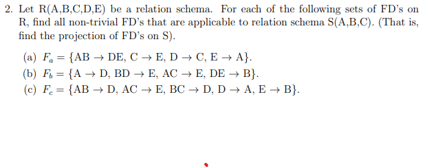 Solved Let R(A,B,C,D,E) be ﻿a relation schema. For each of | Chegg.com