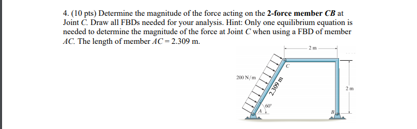 Solved Determine the magnitude of the force acting on the | Chegg.com