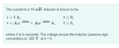 Solved The current in a 15mH inductor is known to be ii=1 | Chegg.com