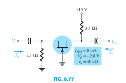 Solved 8.6 JFET Common-Gate Configuration 29. Determine Zi, | Chegg.com