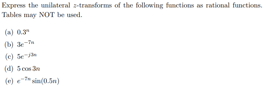 Solved by an EXPERT Express the unilateral z-transforms of ﻿the ...