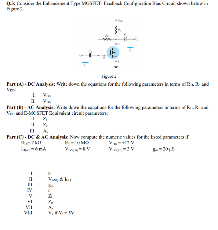 Solved Q.3: Consider the Enhancement Type MOSFET- Feedback | Chegg.com