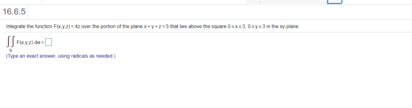 Solved 16.6.5 Integrate the function F(x,y,z) = 4z over the | Chegg.com