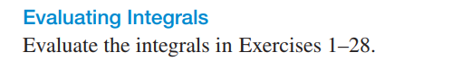 Solved Evaluating Integrals Evaluate the integrals in | Chegg.com