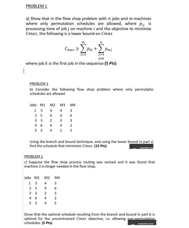 PROBLEM 1 a) Show that in the flow shop problem with | Chegg.com