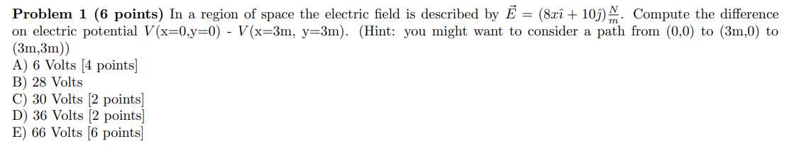Solved Problem 1 (6 ﻿points) ﻿In a region of space the | Chegg.com