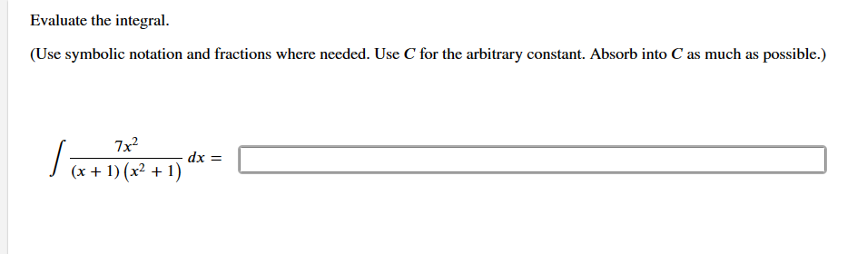 Solved Evaluate the integral. (Use symbolic notation and | Chegg.com