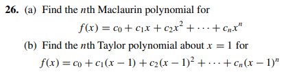 Solved 26. (a) Find the nth Maclaurin polynomial for f(x) = | Chegg.com