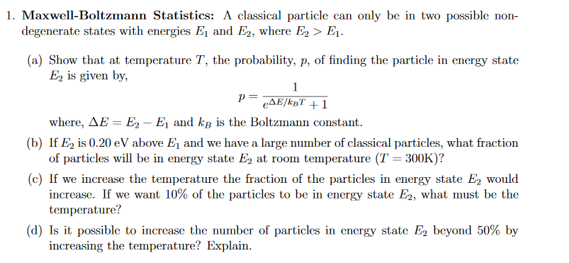 Solved 1. Maxwell-Boltzmann Statistics: A classical particle | Chegg.com