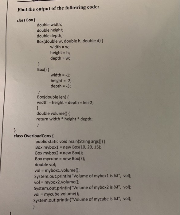 Solved Find the output of the following code: class Box ( | Chegg.com