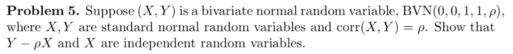Solved Problem 5. Suppose (X, Y) is a bivariate normal | Chegg.com