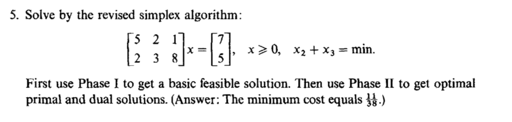Solved 5 Solve By The Revised Simplex Algorithm Is 2 1