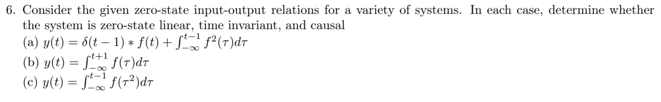Solved 6. Consider the given zero-state input-output | Chegg.com