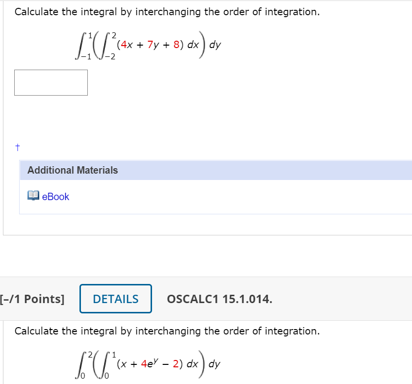 Solved Calculate the integral by interchanging the order of | Chegg.com