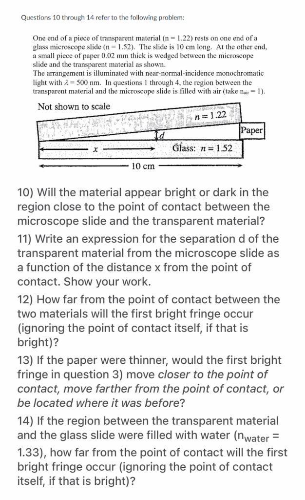 Solved Questions 10 through 14 refer to the following | Chegg.com