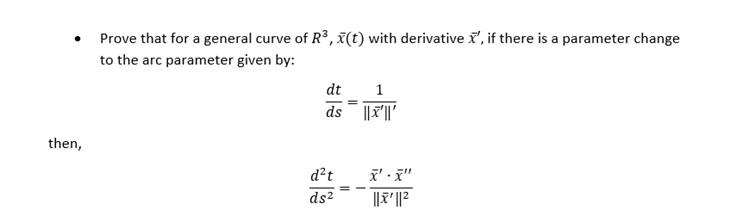 Solved - Prove that for a general curve of R3,xˉ(t) with | Chegg.com